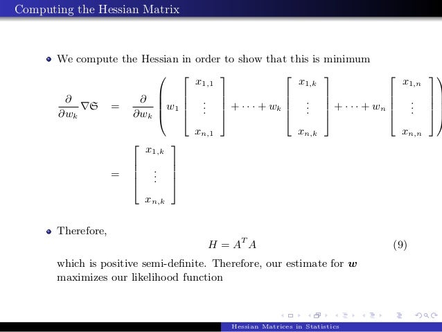 Hessian Matrices in Statistics