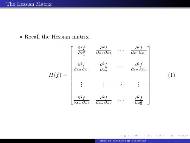 Hessian Matrices in Statistics