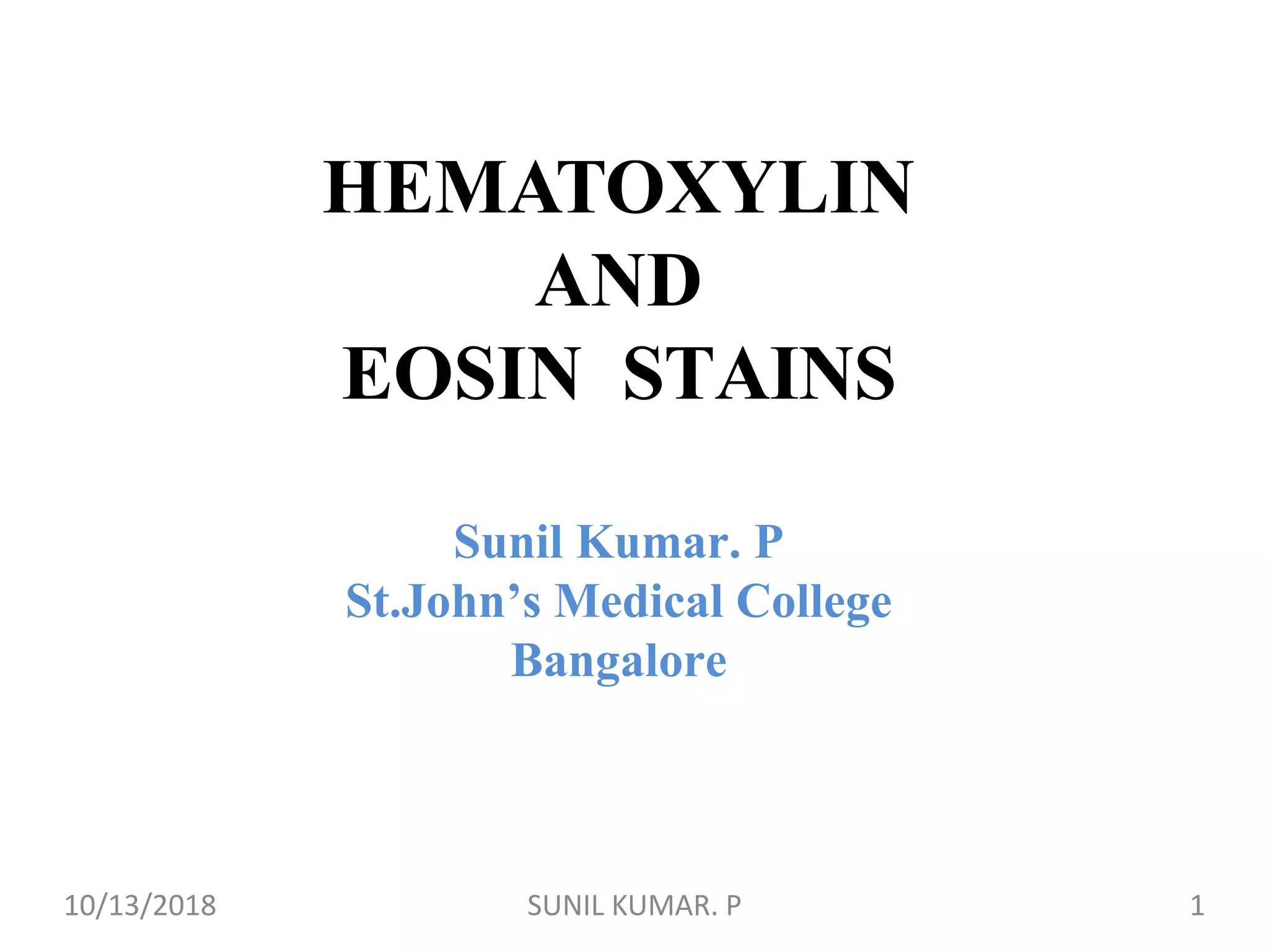 Hematoxylin and Eosin Staining (H& E Staining) | PPTX