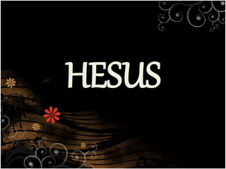 Hesus | PPTX