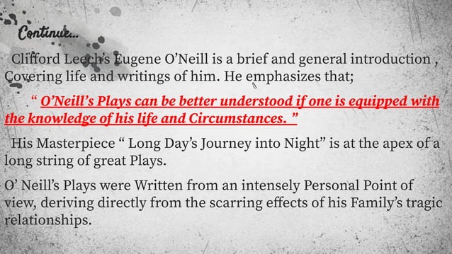 Eugene O'Neil's use of Naturalistic Dialogues in his Play :-'Long Day's ...