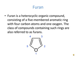 Heterocycic compound Furan | PPTX