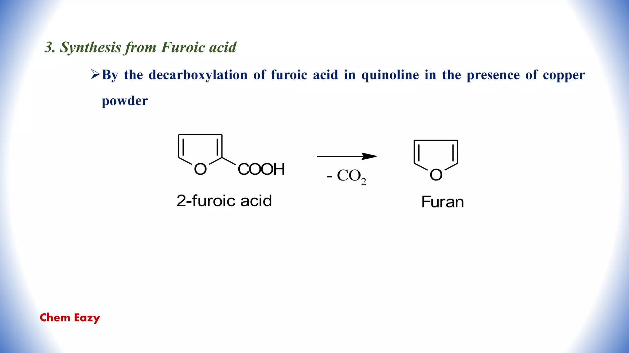 Heterocyclic compounds - Furan - Synthesis of furan - Characteristic ...