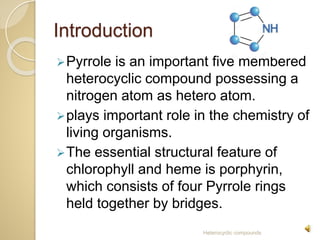 Heterocyclic compounds Pyrrole | PPTX