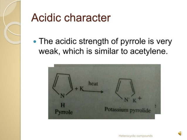 Heterocyclic compounds Pyrrole | PPTX | Chemistry | Science