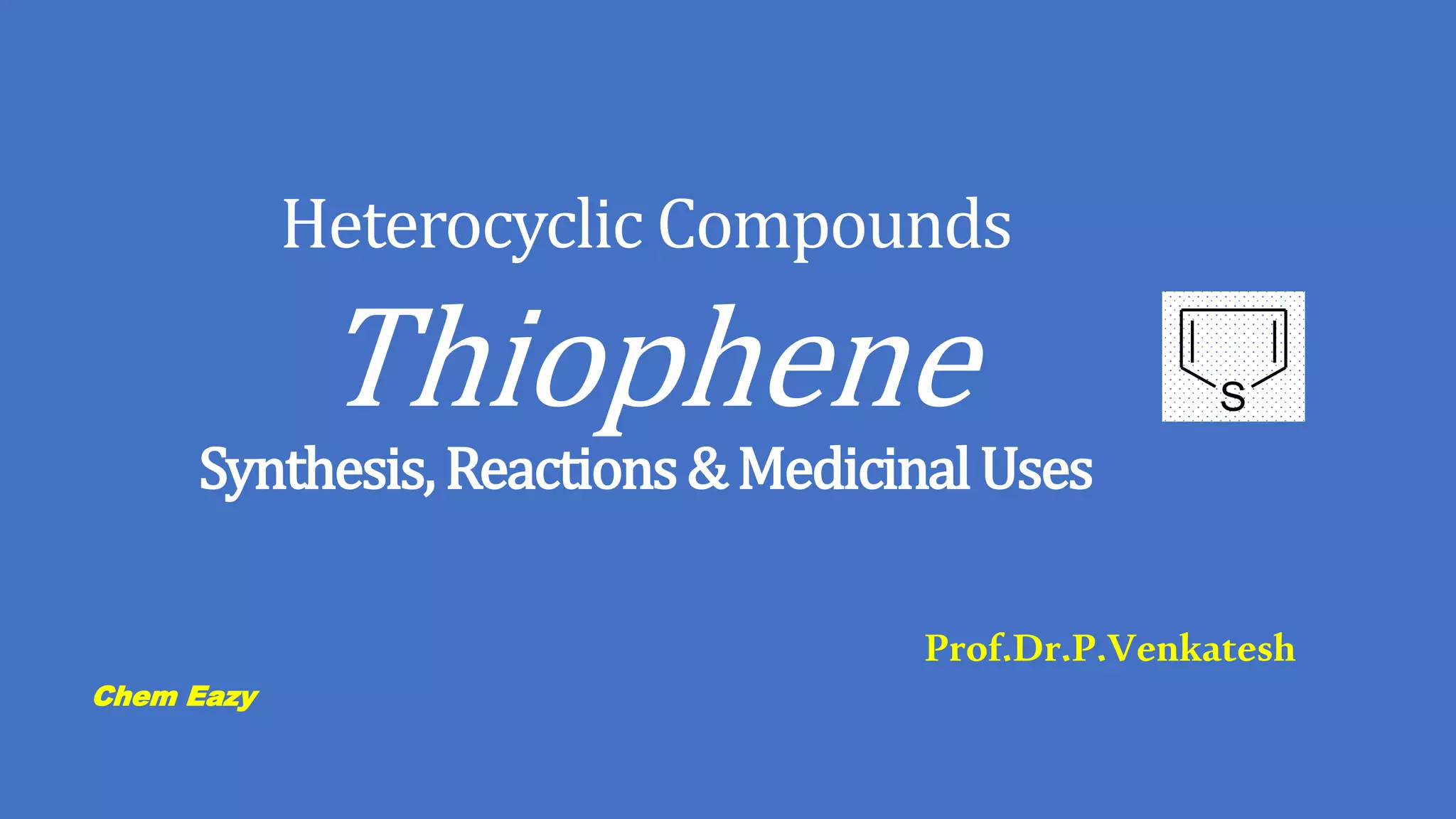 Heterocyclic compounds - Thiophene - Synthesis of Thiophene ...
