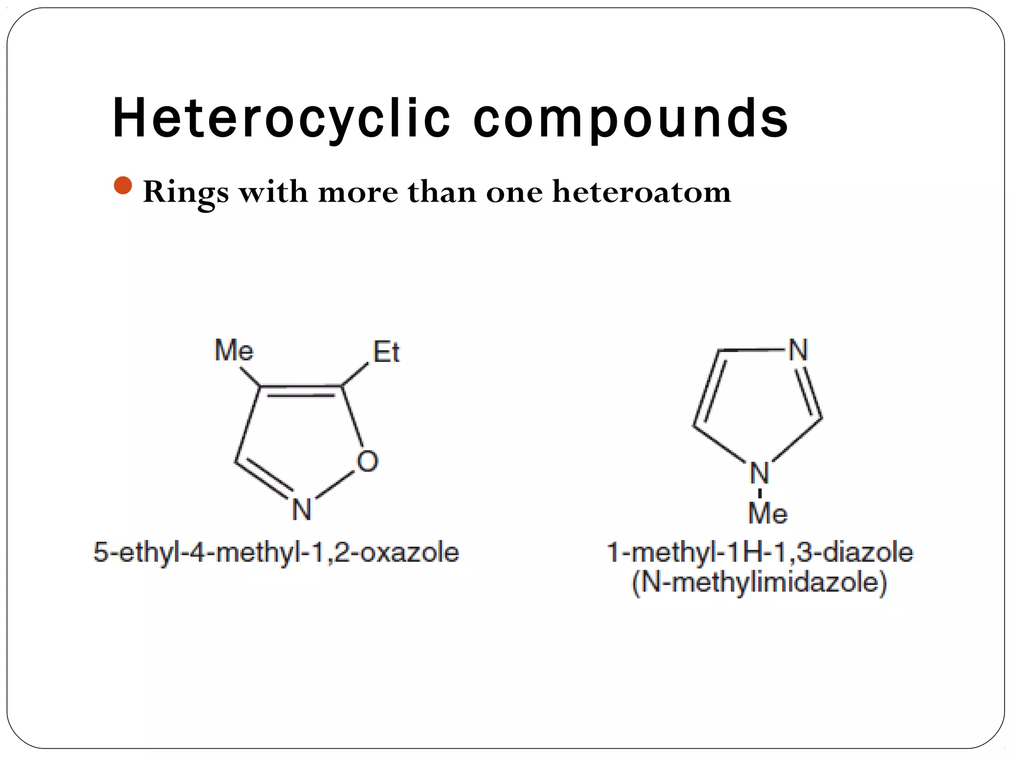 Heterocyclic compounds classification nomenclature | PDF