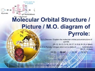 Heterocyclic Compounds Part-II (Pyrrole) by Dr Pramod R Padole | PPT