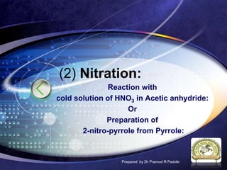 Heterocyclic compounds part _IV (Pyrrole) | PPTX