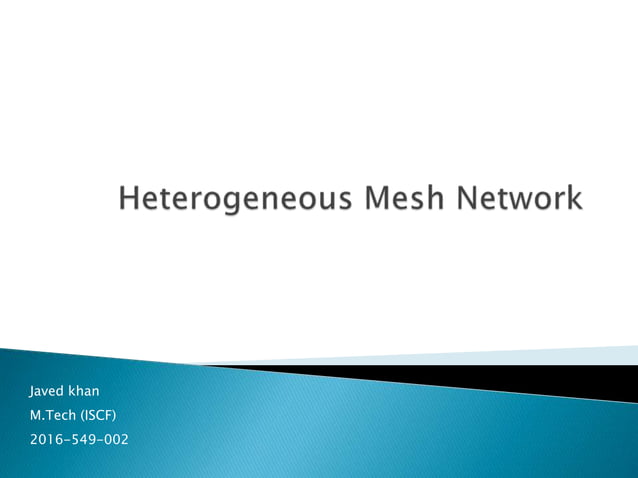 Heterogeneous mesh network (ad hoc) | PPTX | Computer Networking | Computing