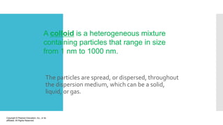 Heterogenous (suspension ad colloids) | PPTX