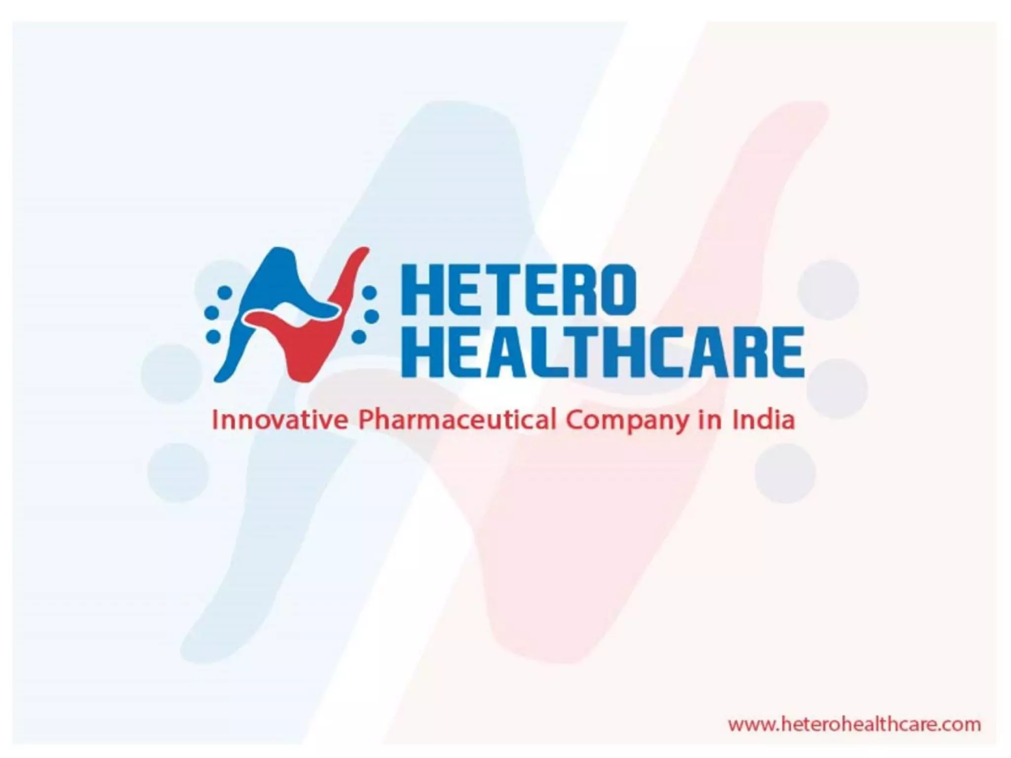 Hetero Healthcare - Innovative Pharmaceutical Company in India | PDF