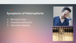 Heterophoria.ppt by Optom. Saharukh Alam | PDF