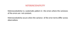 The econometric problem of HETEROSCEDASTICITY .pptx