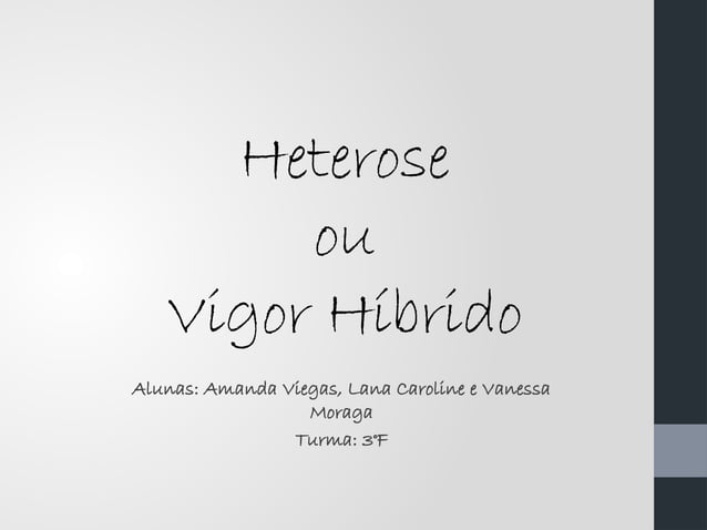 HETEROSE OU VIGOR HÍBRIDO - ESTUDOS.pptx