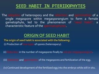 HETEROSPORY and SEED HABIT.pptx