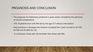 Heterotaxy syndrome.pptx