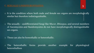 HETEROTHALLISM & PARASEXUALITY IN FUNGI. | PPTX