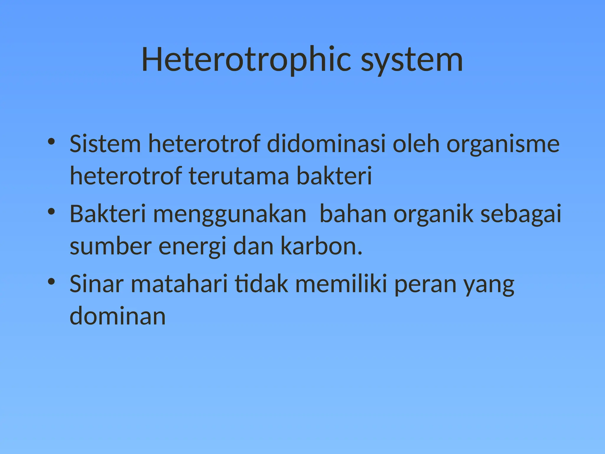 Materi Heterotrophic System (Dr. Supono, S.Pi.,M.Si.).pptx