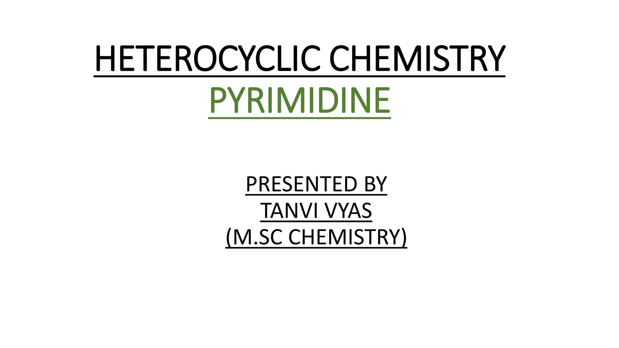 hetetocyclic compound pyrimidine. Pyrimidine is the six membered ...