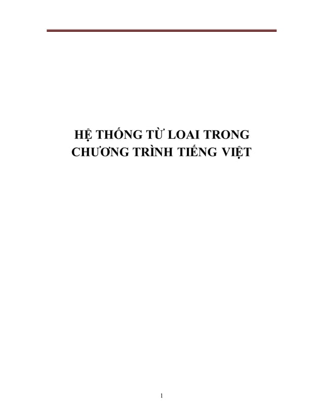 Hệ thống TỪ LOẠI trong chương trình Tiếng Việt - (danh từ,động từ,tính từ,đại từ,quan hệ từ ...