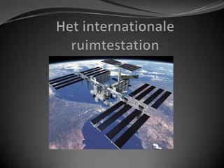 Het Internationale Ruimtestation Ppt | PPT