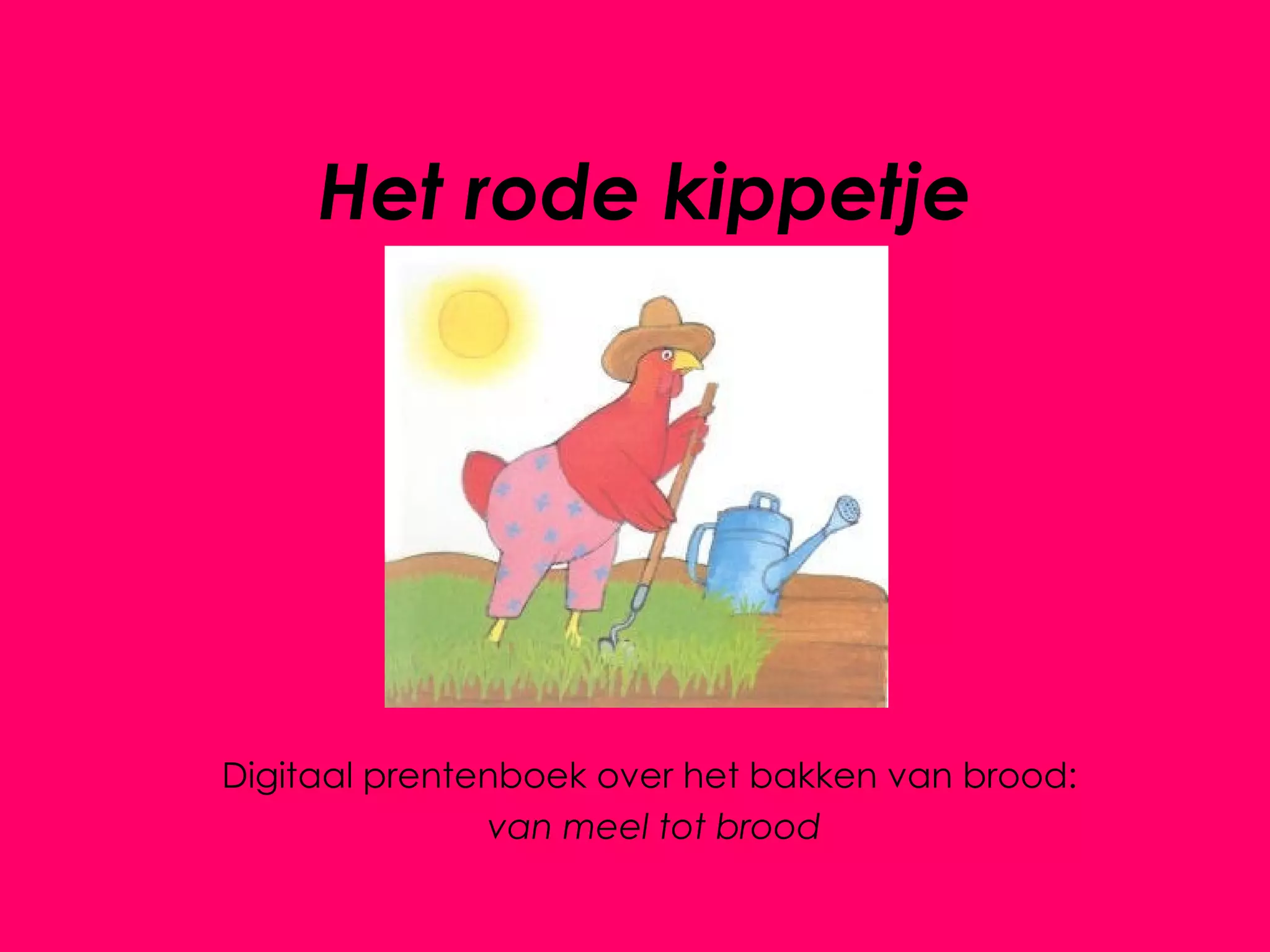 Het Rode Kippetje Digitaal Prentenboek (gr1/2) | PPT
