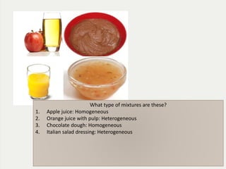 Hetrogenous and homogenous mixture ppt | PDF