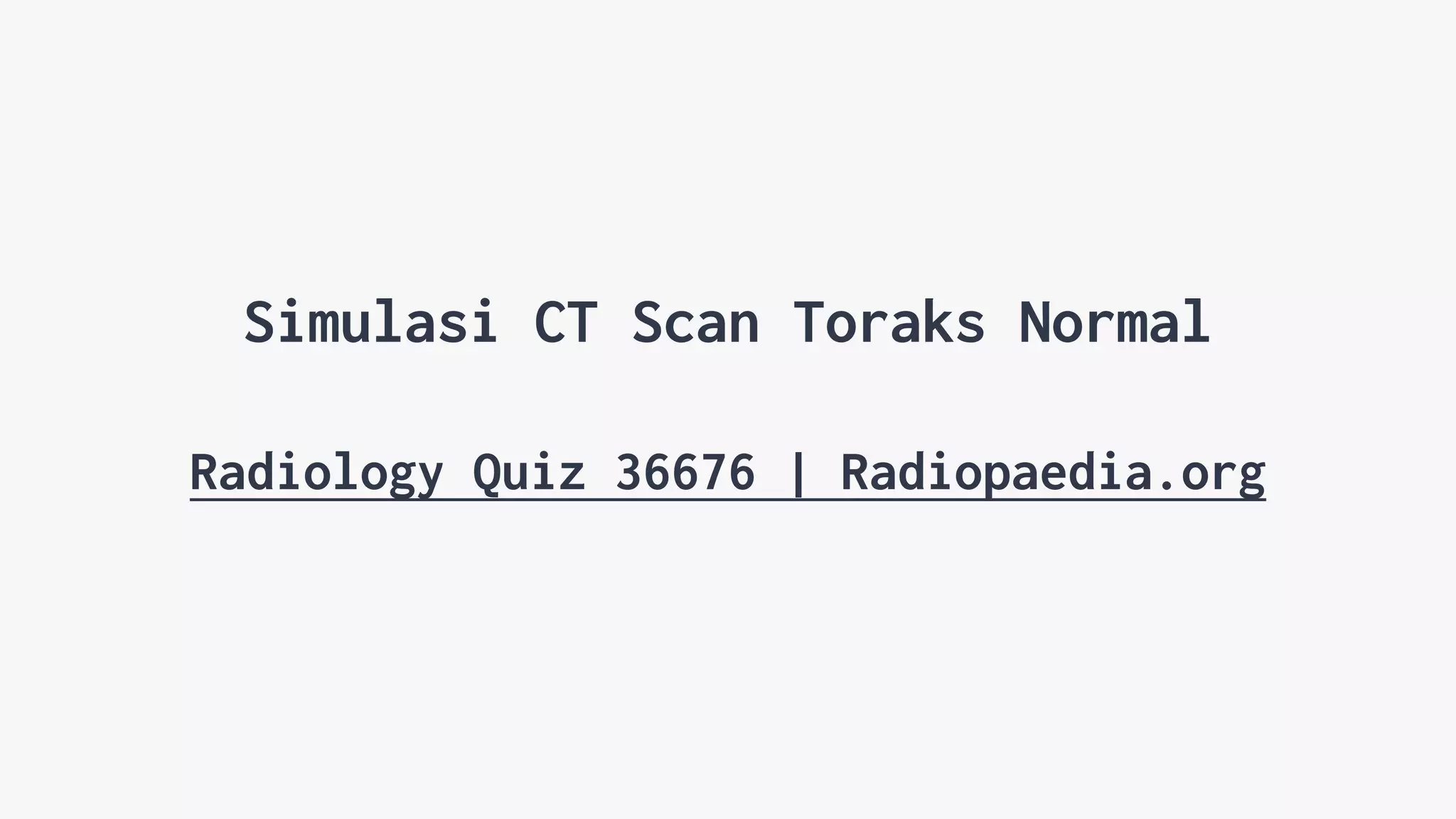 Dasar CT Scan Toraks.pptx