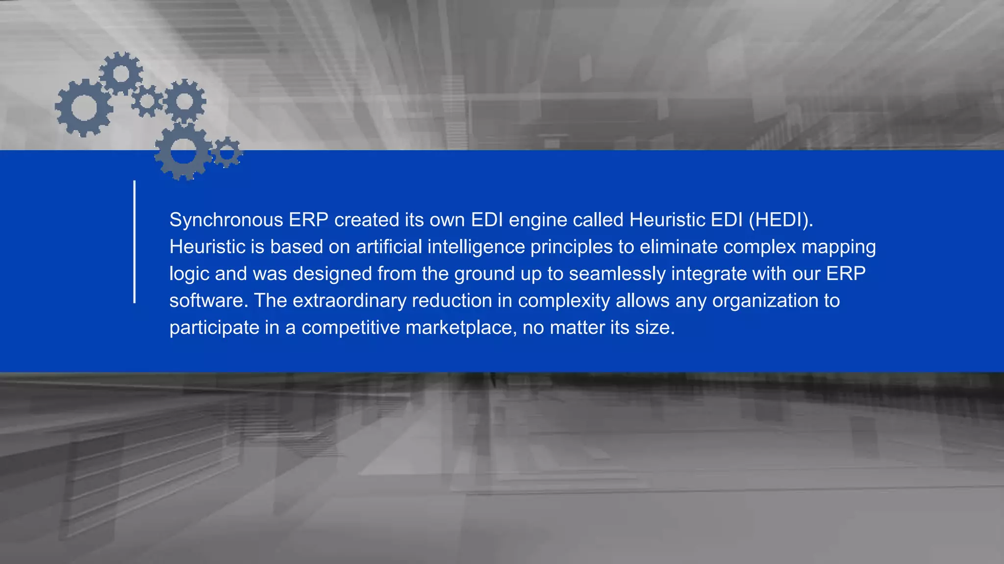 Heuristic EDI (HEDI) created by Synchronous ERP | PPT