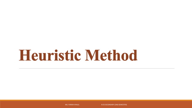 Heuristic method | PPTX | Secondary Education | Education
