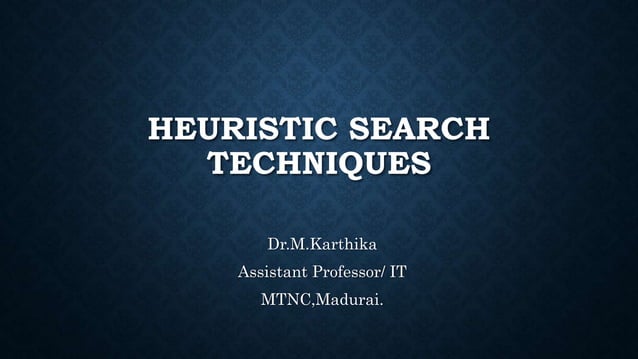 Heuristic Search Techniques Unit -II.ppt