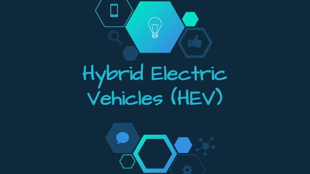 Hybrid Electric Vehicles (HEV) | PDF | Automotive Industry | Industries