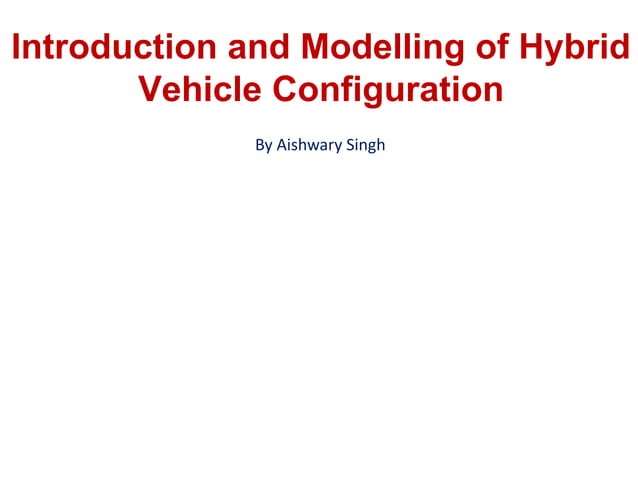 Hybrid Electric Vehicle | PPTX | Automotive Industry | Industries