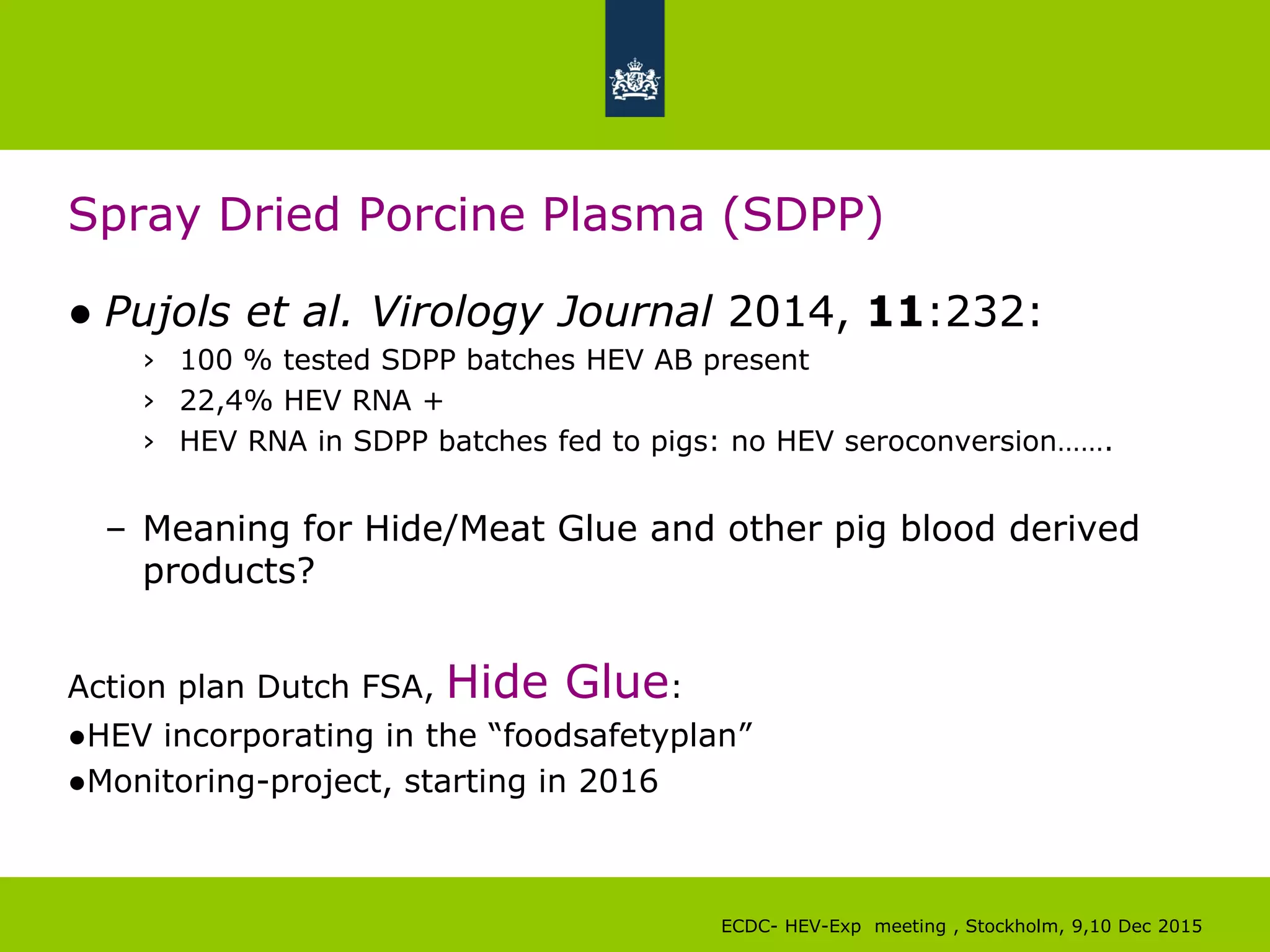 Hev risk hide glue and spray dried porcine plasma | PPT
