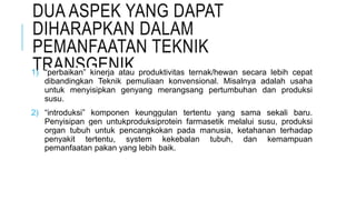 HEWAN TRANSGENIK ADAM pada hewan hasil dari peternakan sapi | PPTX