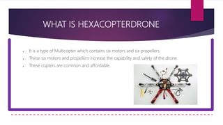 Hexacopter drone | PPTX