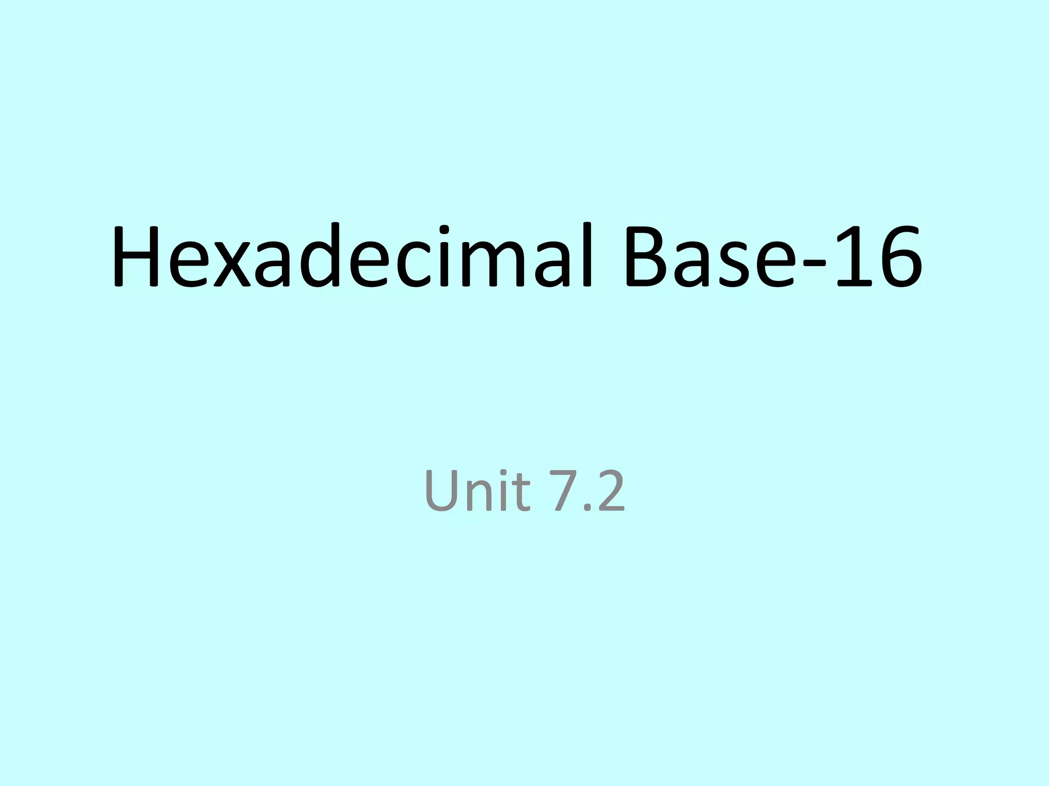 Hexadecimal base 16 | PPTX
