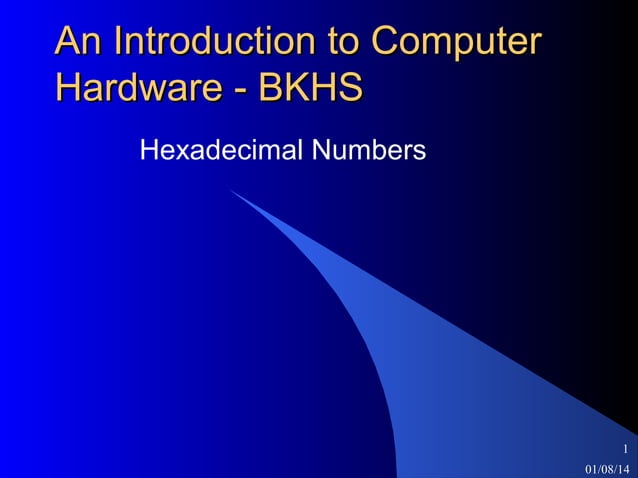 Hexadecimal numbers | PPT | Computing | Technology & Computing