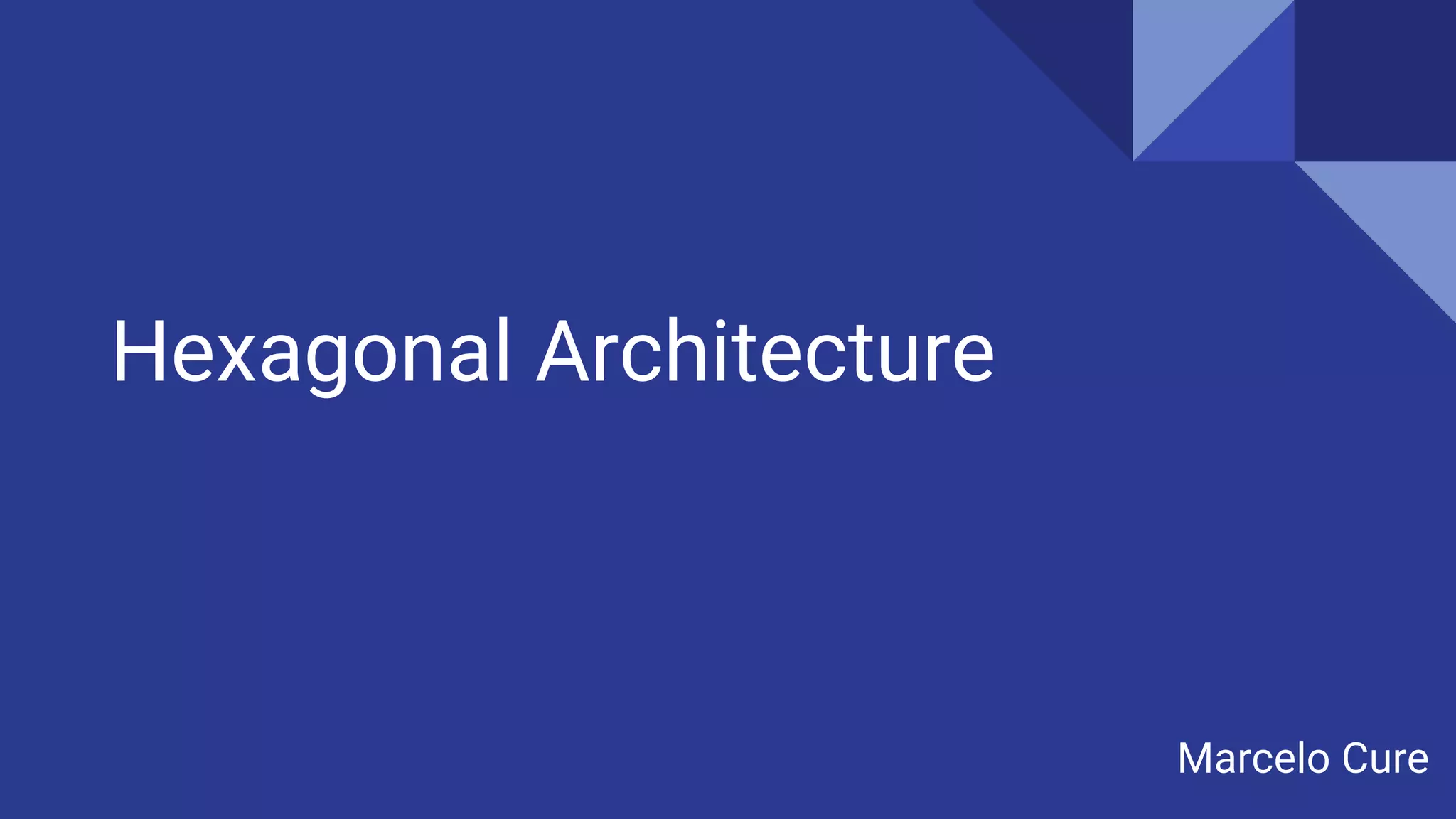 Hexagonal Architecture | PPTX