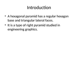 Hexagonal_Pyramid_Engineering_Graphics.pptx