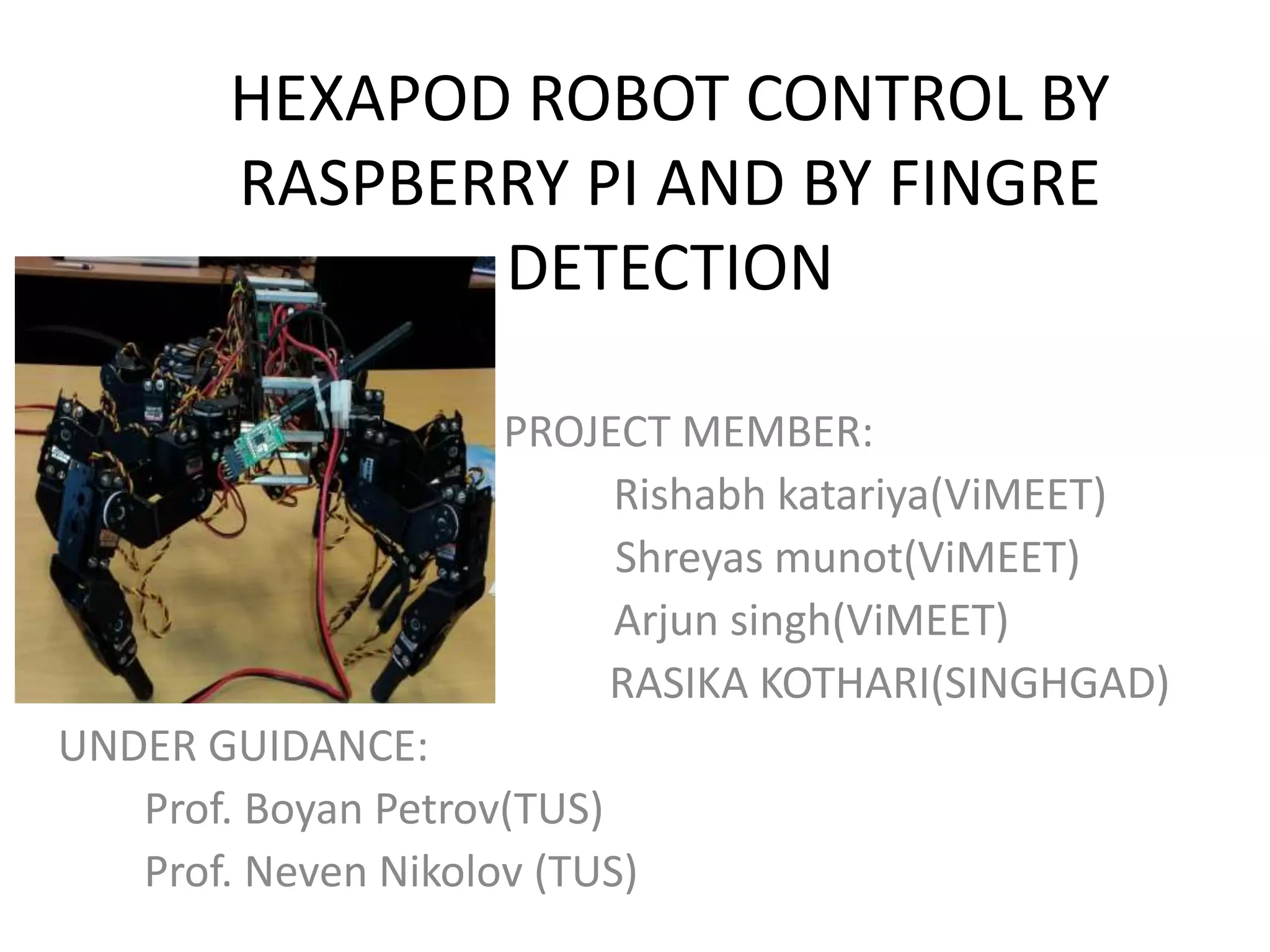 Hexapod robot control by raspberry pi | PPTX | Computer Peripherals | Computing