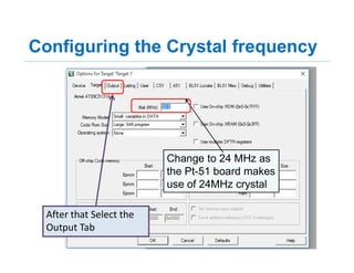 Hex file creation using Keil uVision | PPT