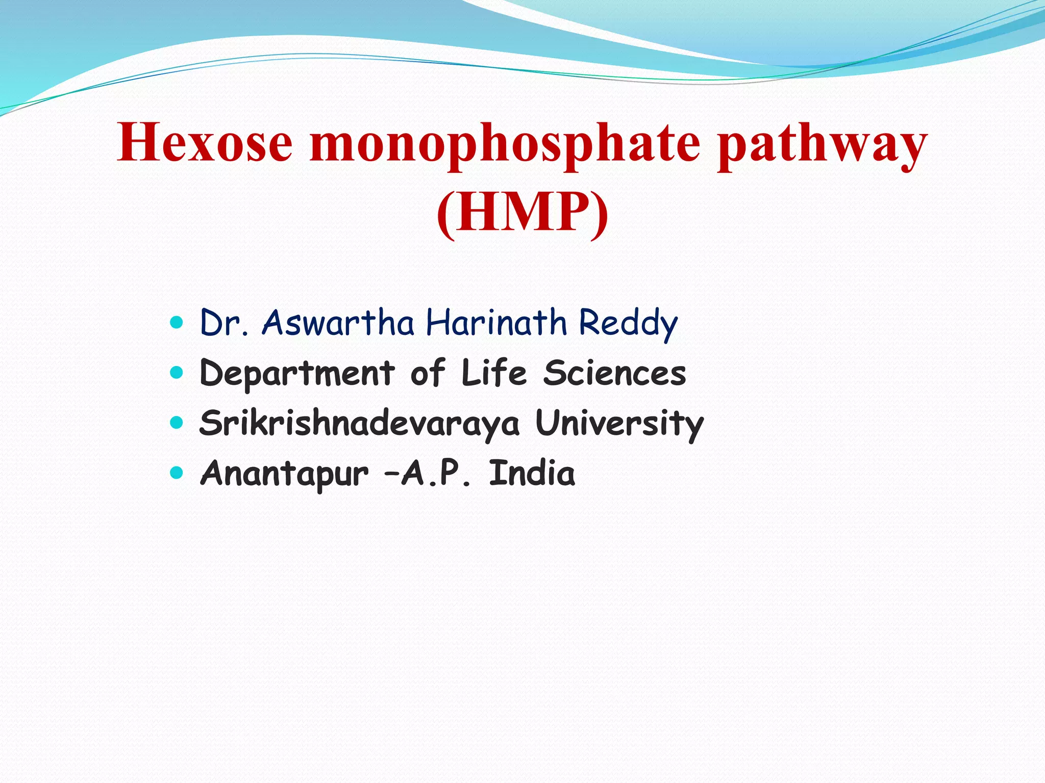 Hexose monophosphate pathway (HMP) | PPTX