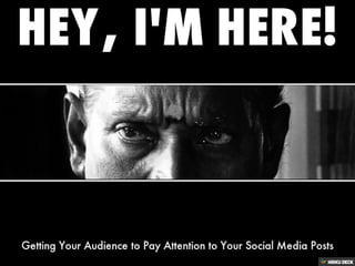 Hey, I'm Here! | PPT