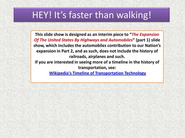 Hey its faster than walking | PPT