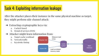 Hey, you, get off of my cloud exploring information leakage in third party compute clouds | PPT