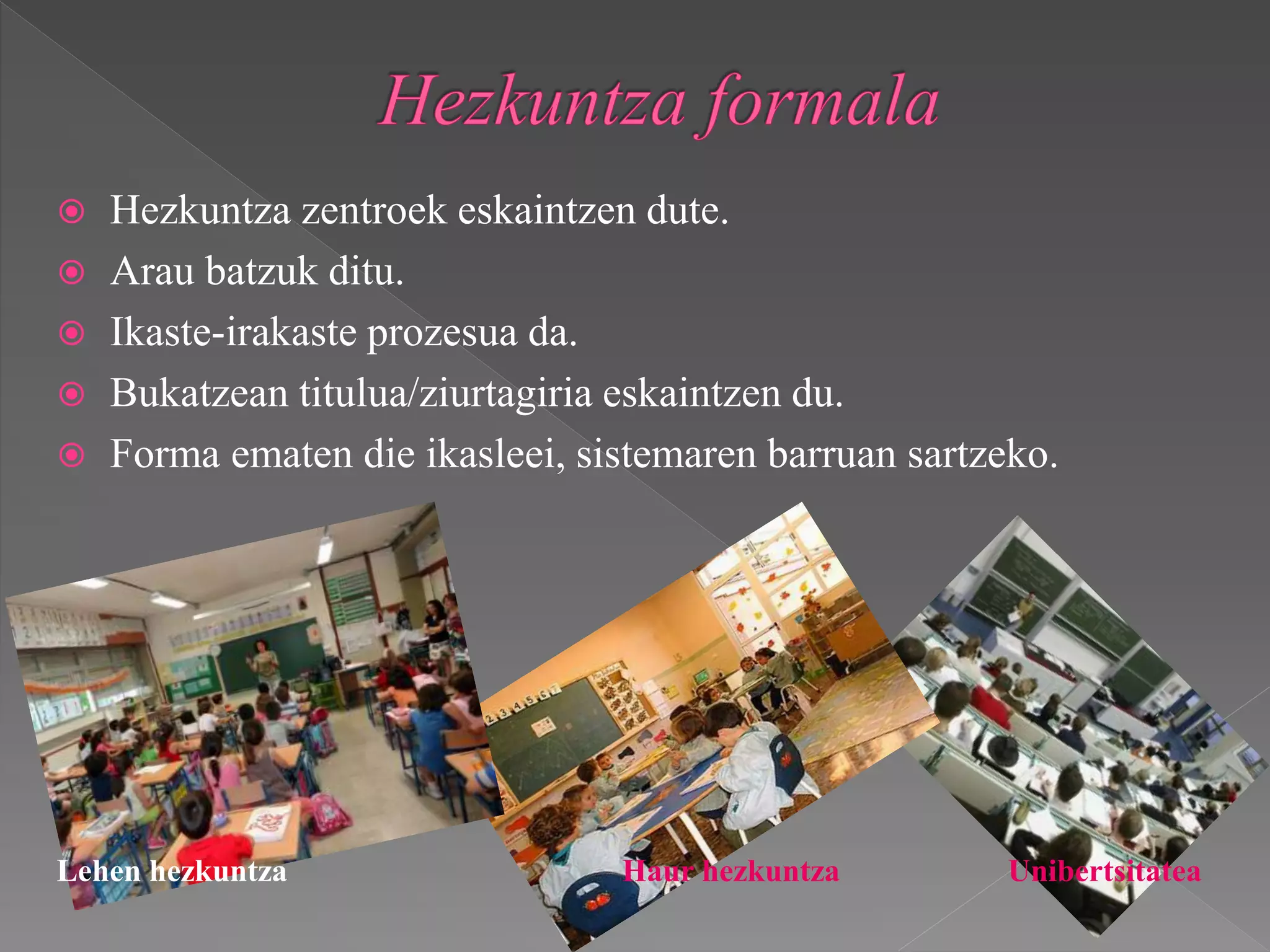 Hezkuntza motak | PPTX