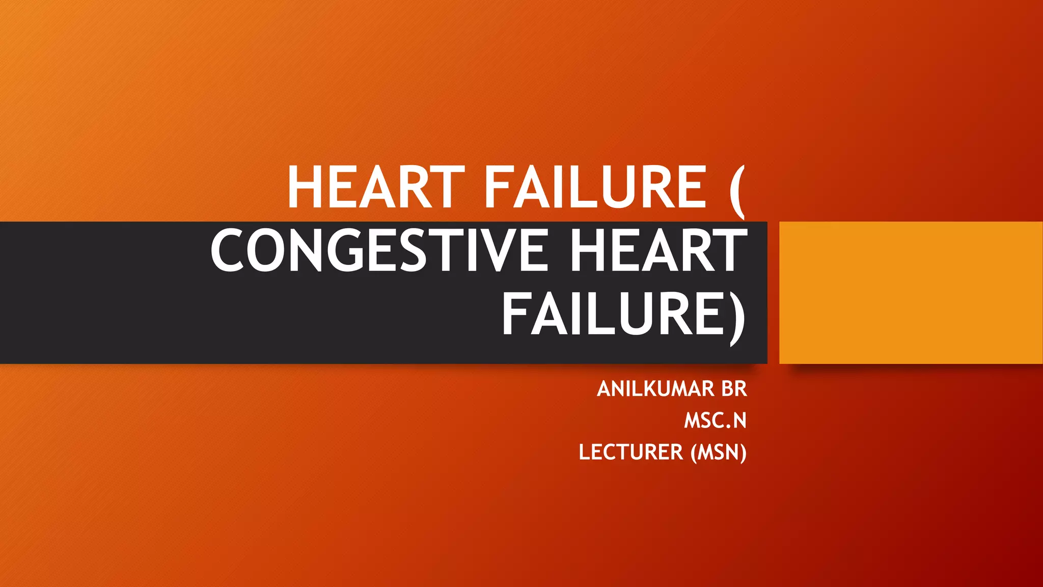 Congestive heart failure CHF | PPTX