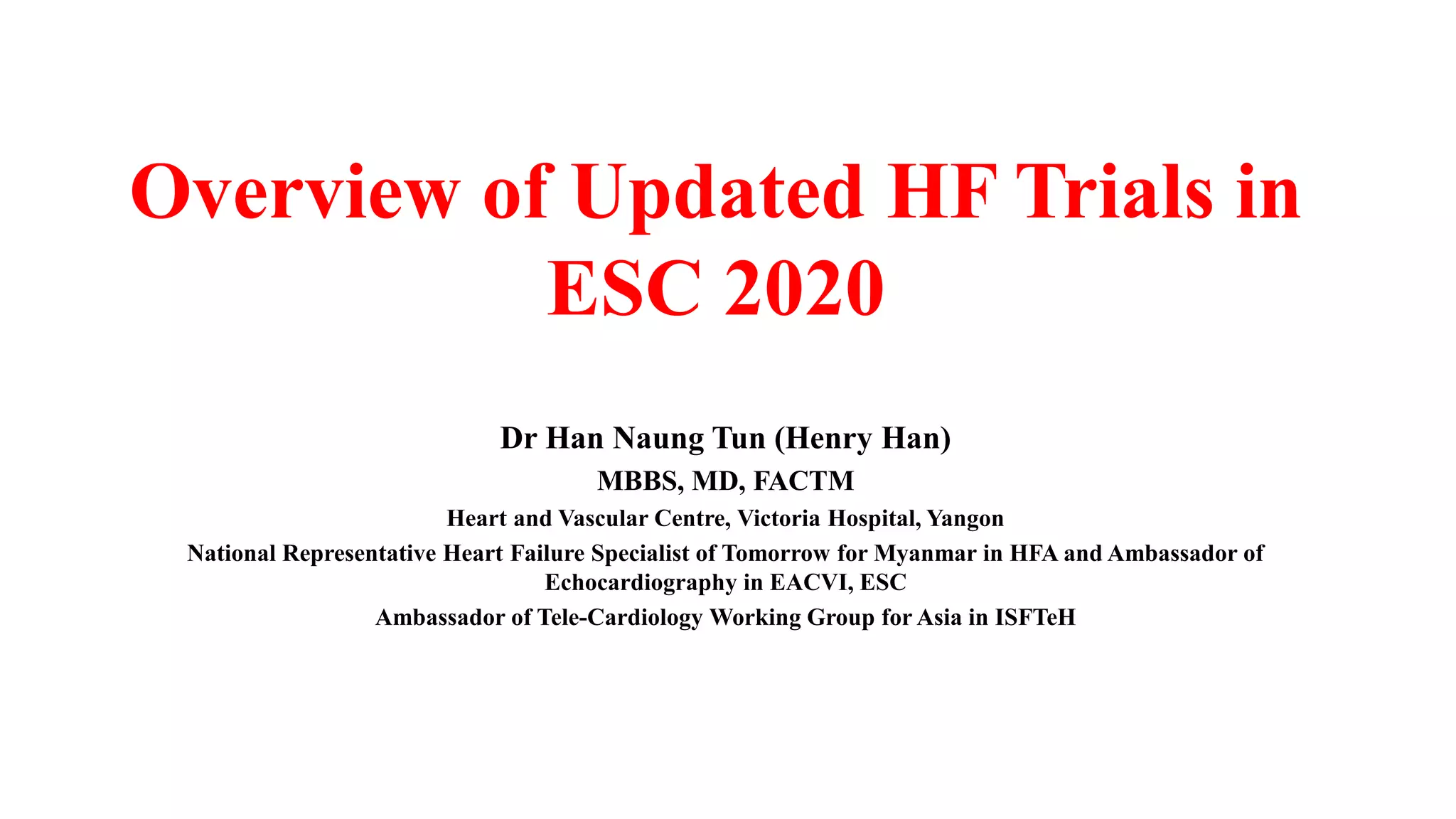Updated and Overview of HF Trials in ESC 2020 | PPTX